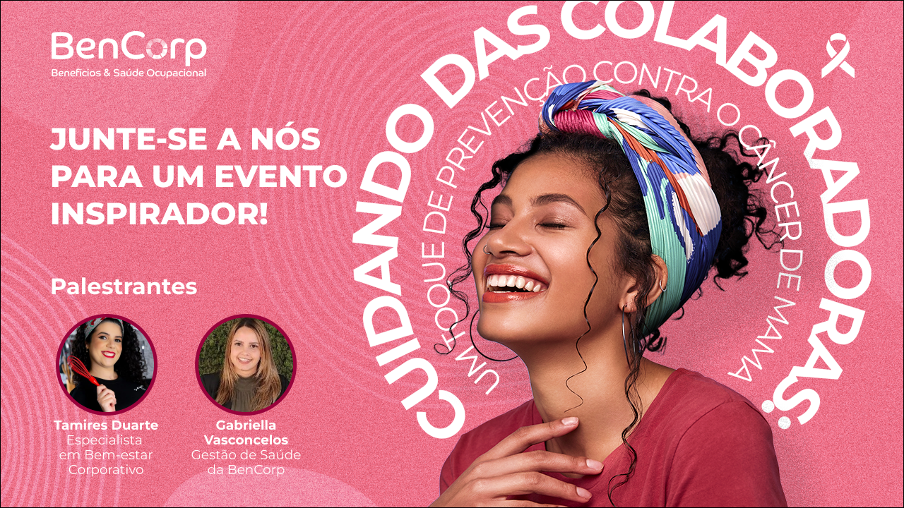 Ben+Saúde Outubro Rosa - Cuidando das Colaboradoras | BenCorp